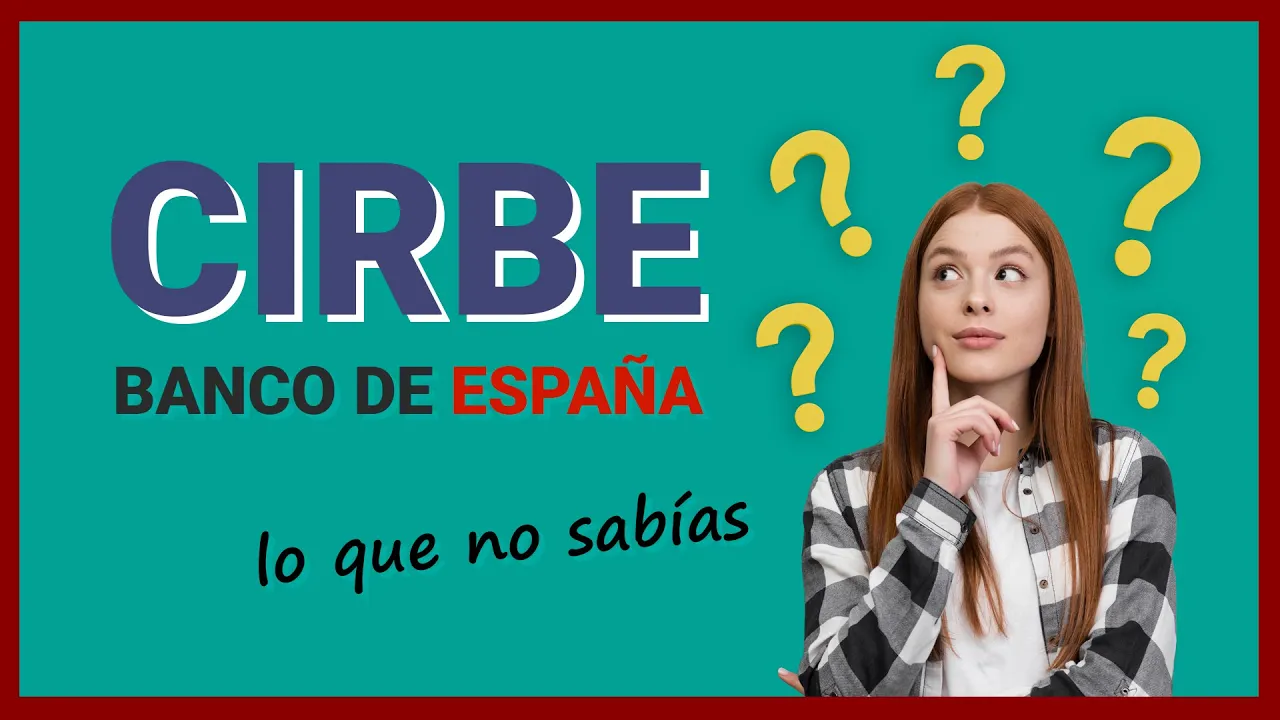 Descubre CIRBE: Tu guía completa sobre este registro público ...